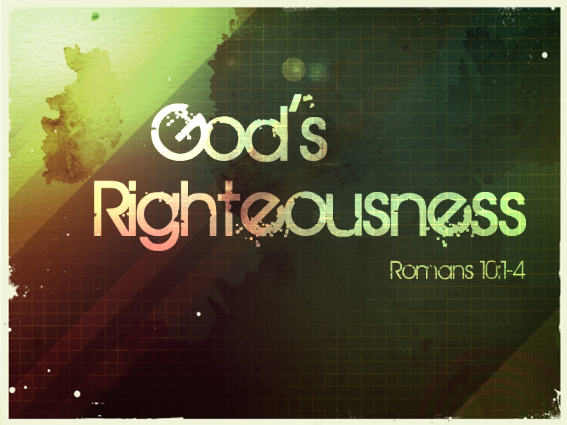 God’s Righteousness – Toasted Butter